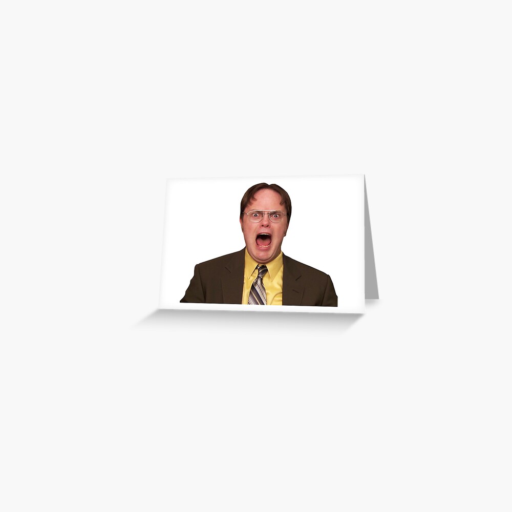 "Dwight Schrute Yelling Funny" Greeting Card for Sale by zlapr | Redbubble