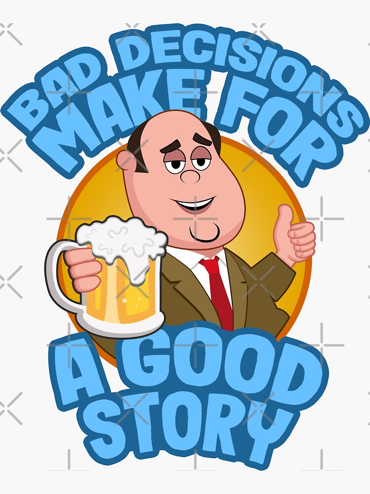 "Bad Decisions" Sticker by CarnivalRealm | Redbubble