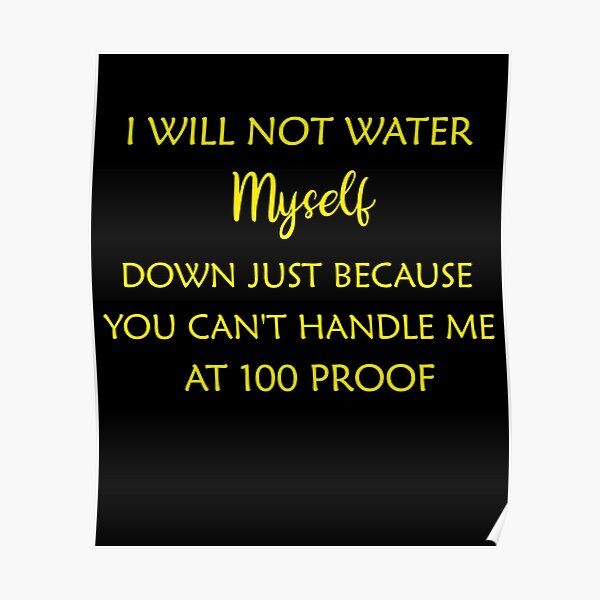 "Funny I Will Not Water Myself Down Just Because You Can't Handle Me At ...