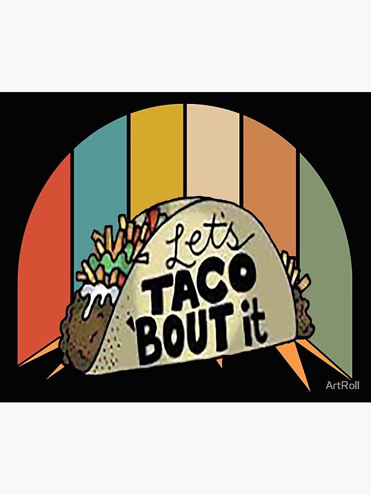 "LETS TACO BOUT IT TACO SUNSET DESIGN- FUNNY MAXICAN TACO LOVERS ...