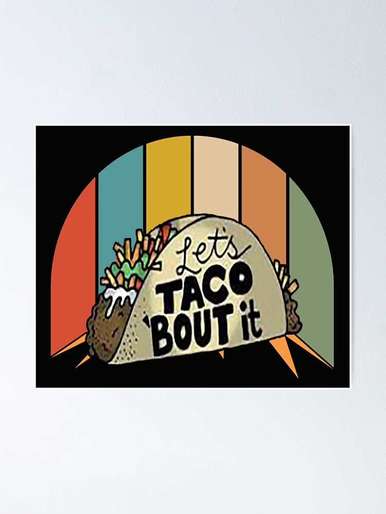 "LETS TACO BOUT IT TACO SUNSET DESIGN- FUNNY MAXICAN TACO LOVERS ...