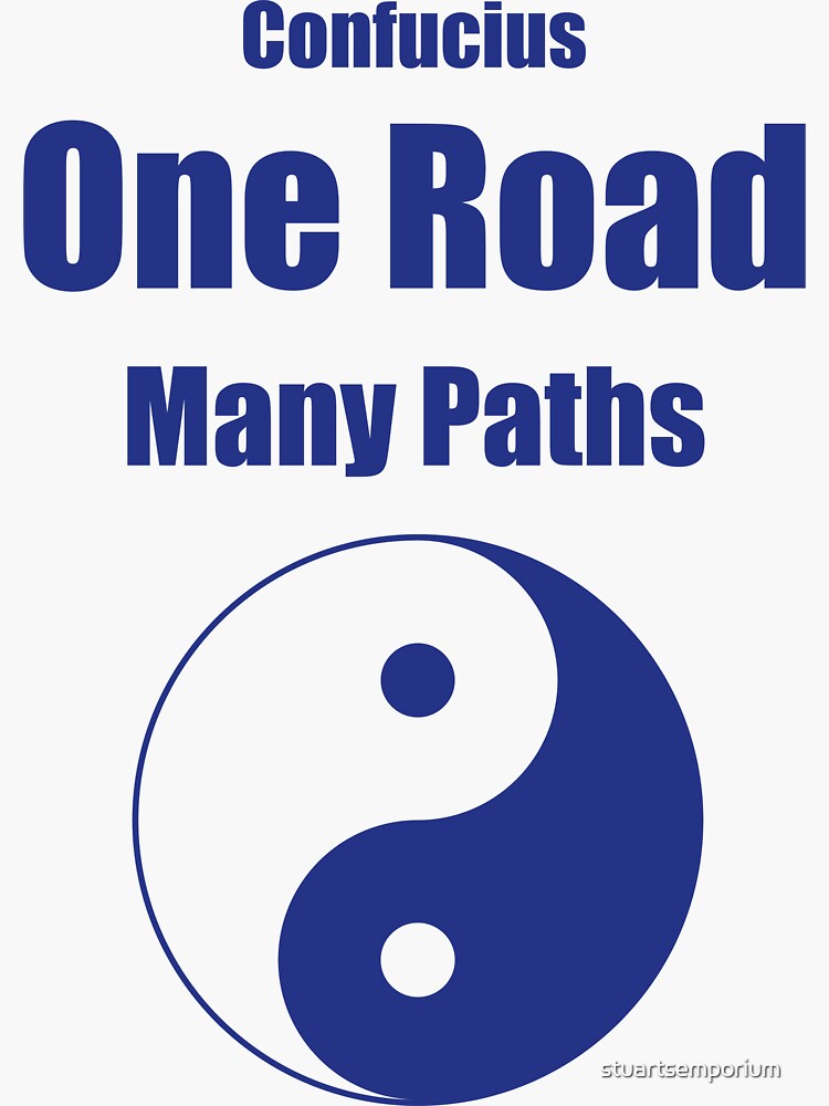 "One Road Many Paths Confucius" Sticker for Sale by stuartsemporium ...
