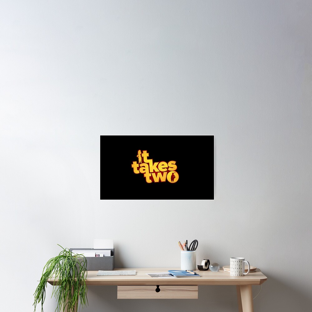 "It takes two game logo" Poster by CurtisTDesigns | Redbubble