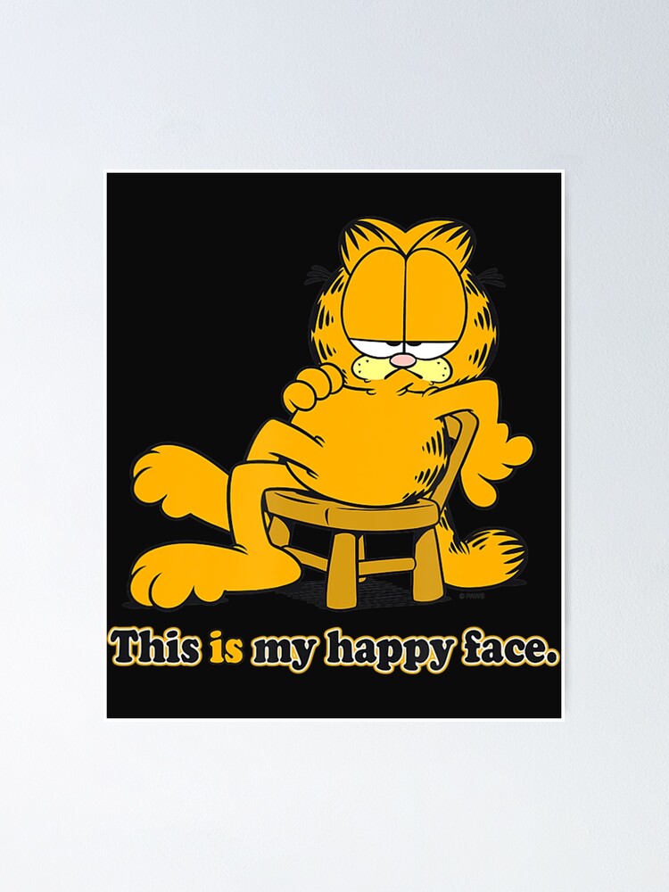 "Garfield Happy Face " Poster for Sale by AlanaSaunders | Redbubble