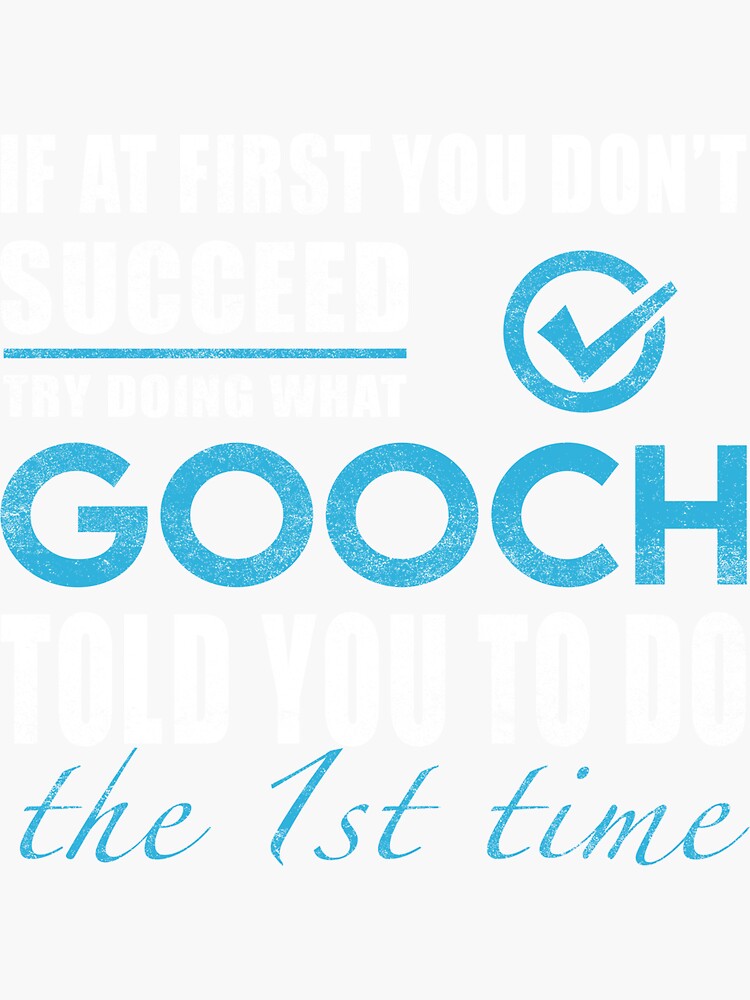 Pegatina «Camiseta con el nombre de Gooch - Intenta hacer lo que Gooch ...