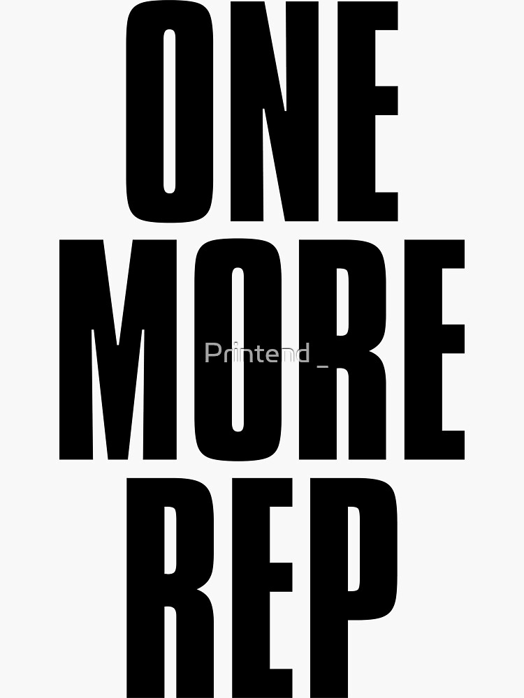 "One More Rep | Workout Saying For Lifters" Sticker for Sale by Dilic ...