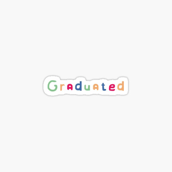 "Graduated" Sticker for Sale by PACK-Unlocked | Redbubble