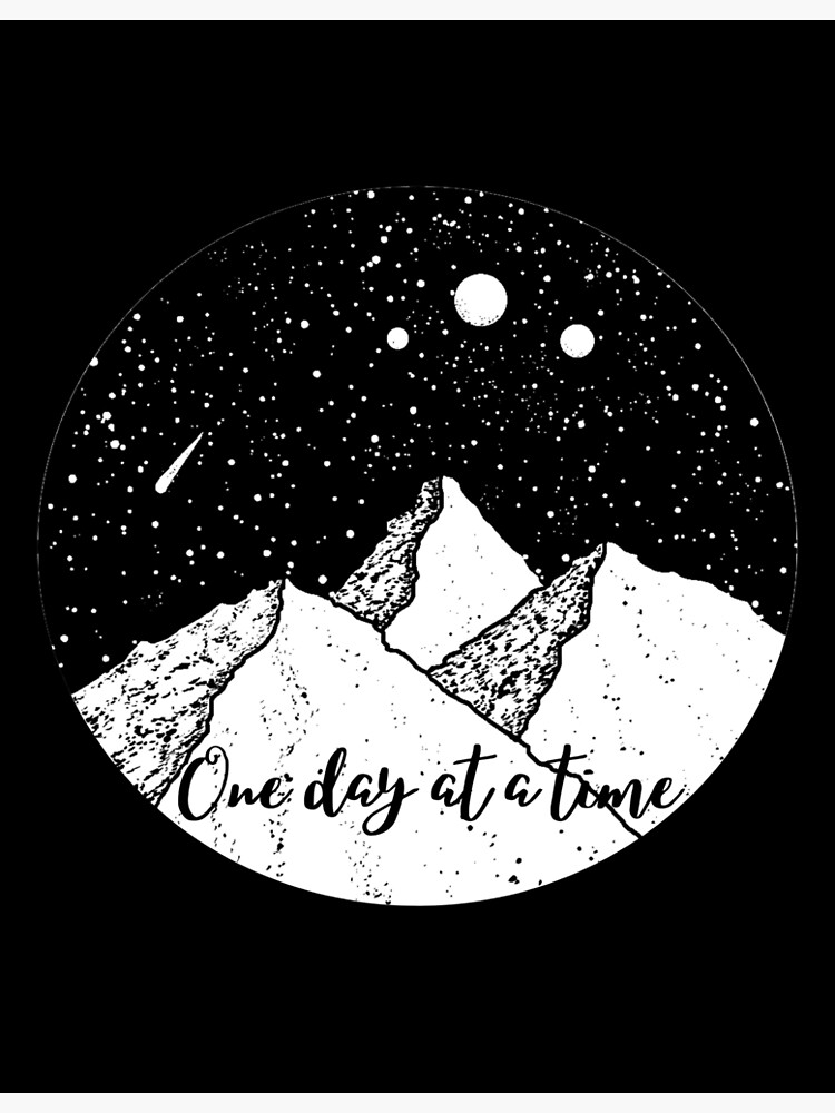 "One day at a time - AA Slogan" Poster for Sale by superbling | Redbubble