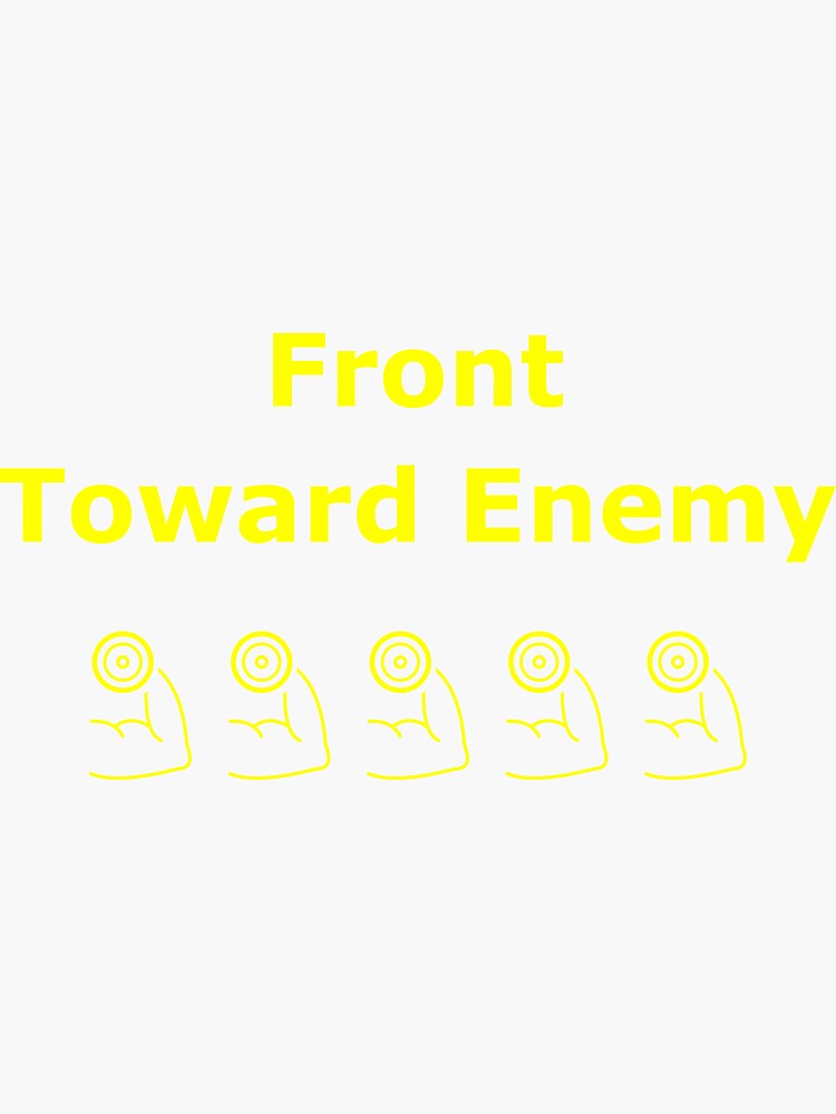 "front toward enemy Gym" Sticker for Sale by SE-design- | Redbubble