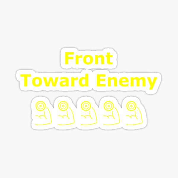"front toward enemy Gym" Sticker for Sale by SE-design- | Redbubble