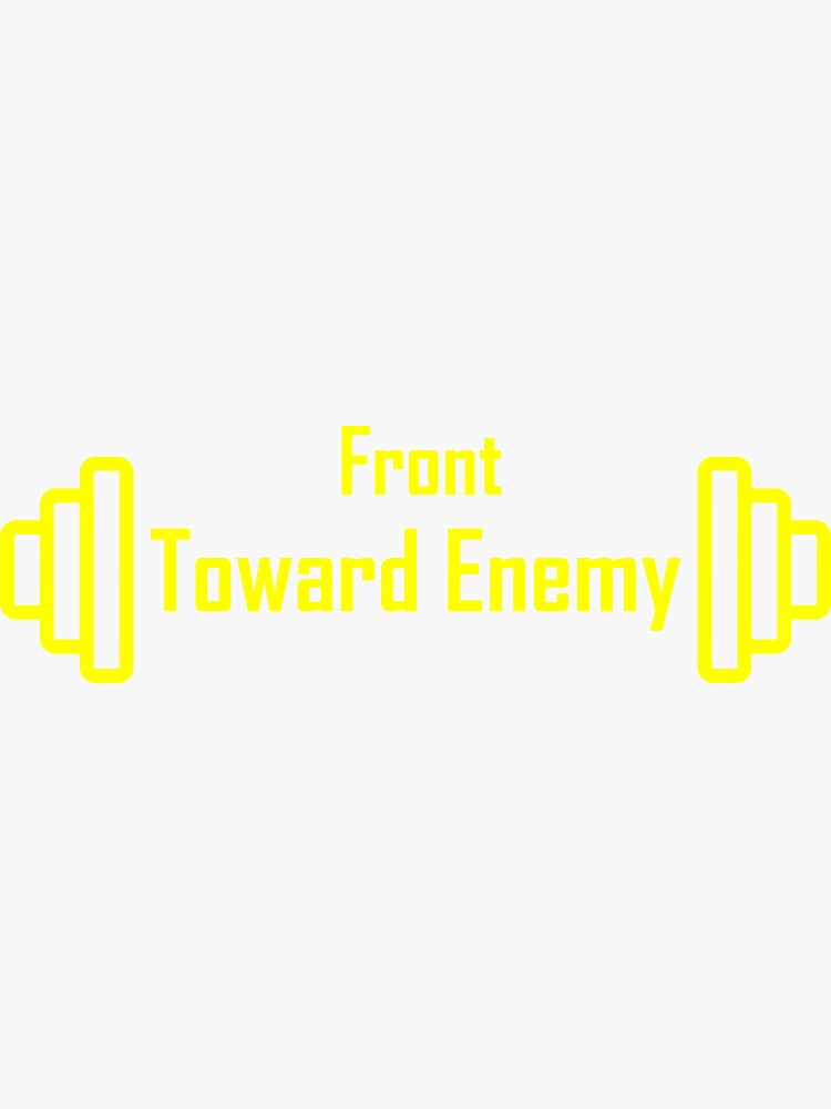 "front toward enemy Gym" Sticker for Sale by SE-design- | Redbubble