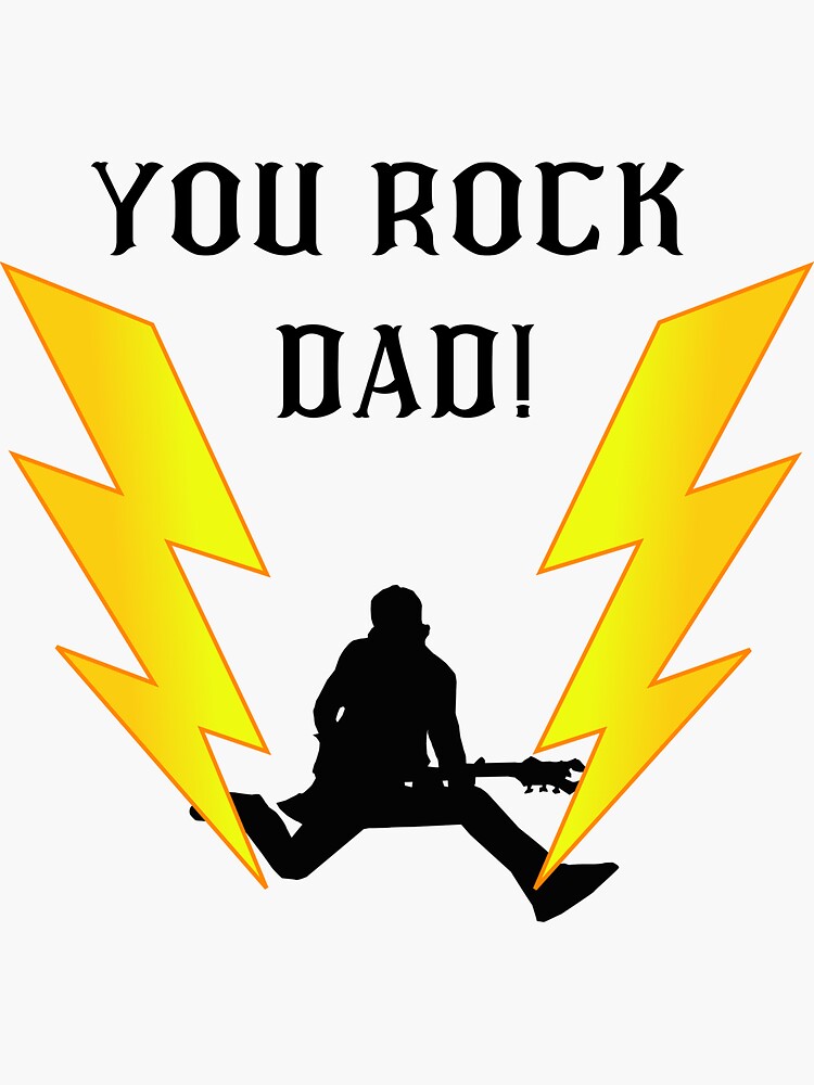"You Rock Dad!" Sticker for Sale by ZiraximProducts | Redbubble