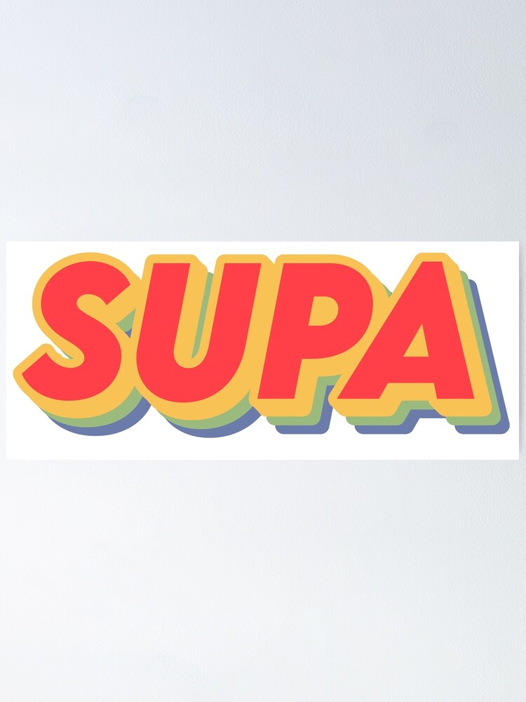 "SUPA Logo" Poster for Sale by SUPAfotostories | Redbubble