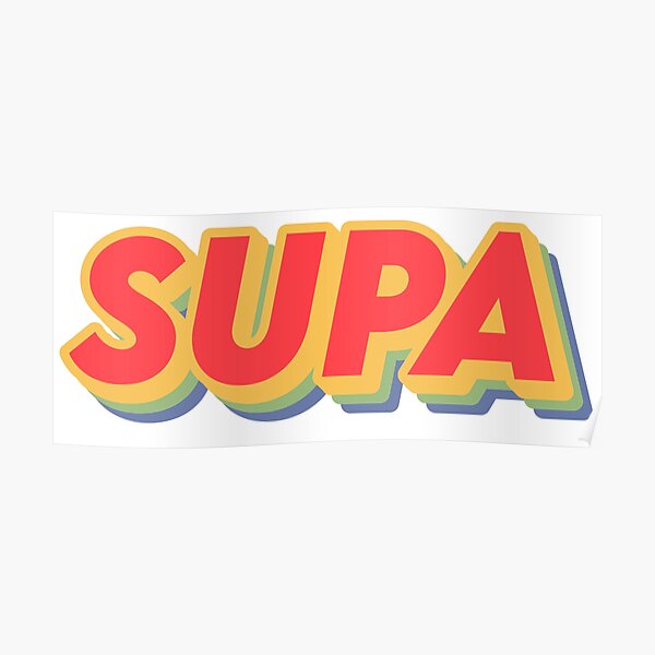 "SUPA Logo" Poster for Sale by SUPAfotostories | Redbubble
