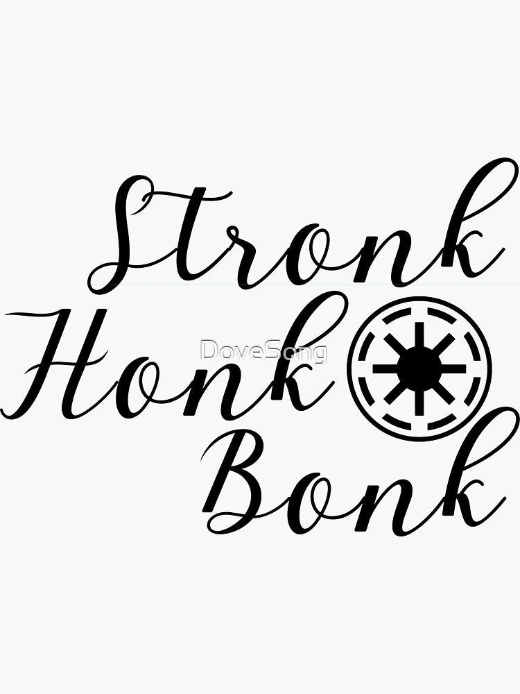 "Stronk, Honk, Bonk, Republic Cog 1" Sticker for Sale by DoveSong ...