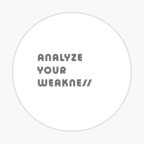 "Analyze your weakness" Sticker for Sale by Olivia-Q | Redbubble