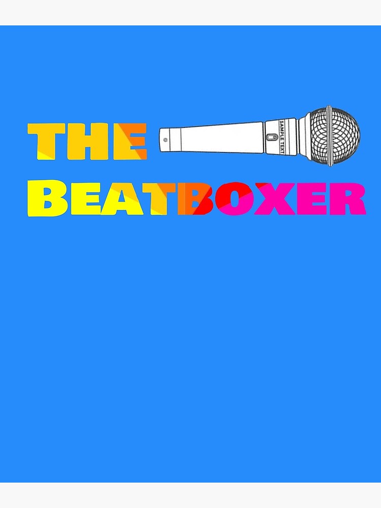 "The Beatboxer" Poster for Sale by rachidhaz | Redbubble