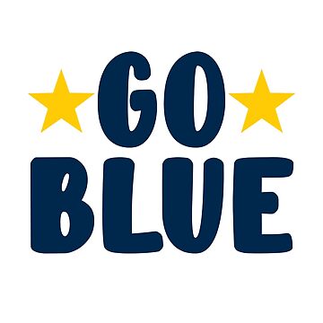 "GO BLUE" Poster for Sale by rachelfein | Redbubble