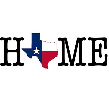"Home - Texas" Sticker for Sale by Zboydston17 | Redbubble