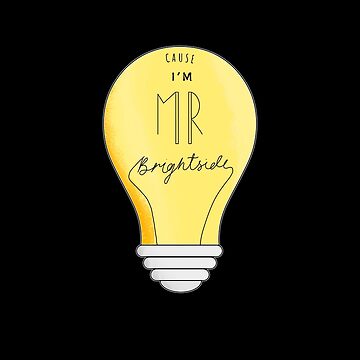 "I'm Mr. Brightside" Sticker for Sale by Binky Studio | Redbubble