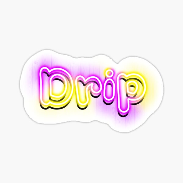 "Drip Neon" Sticker for Sale by DavidM448 | Redbubble