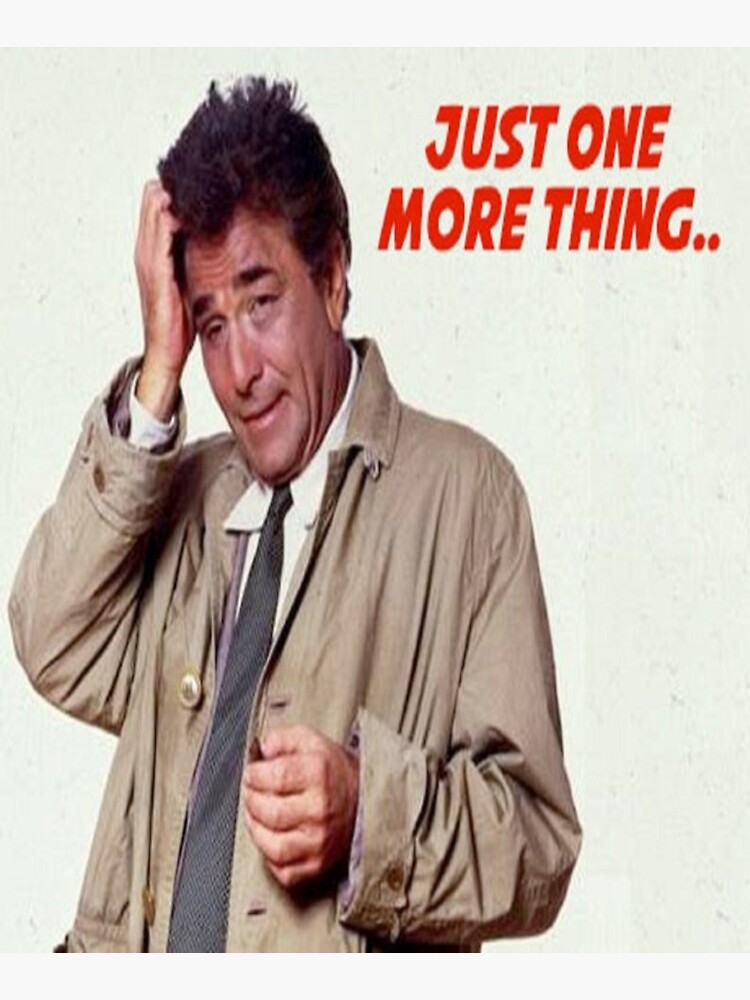 "Columbo: "Jost One More Thing:" Postcard for Sale by SoberPeacock ...