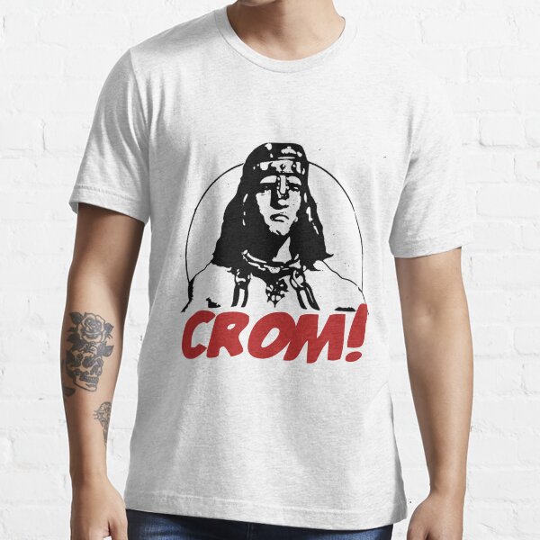"CROM ! Unkind god of the Barbarians" T-shirt by jaguargod2000 | Redbubble