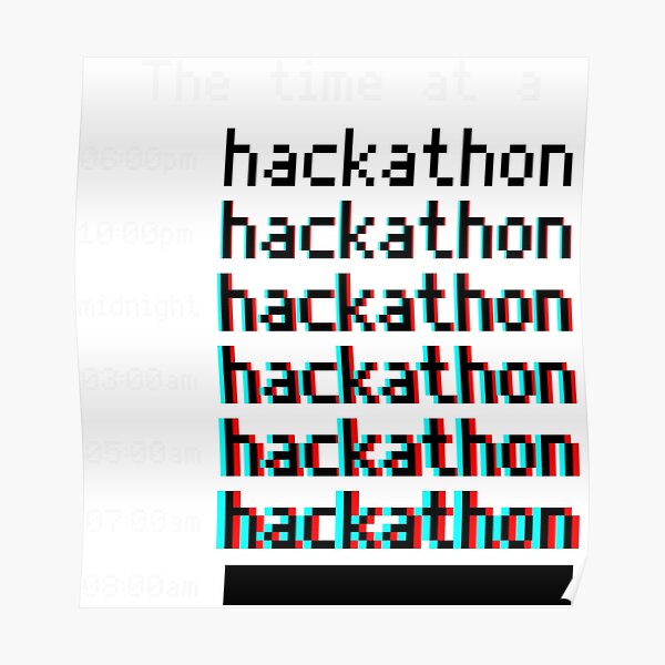 "Time at a hackathon shirt (8-bit 3D)" Poster for Sale by perceptron ...
