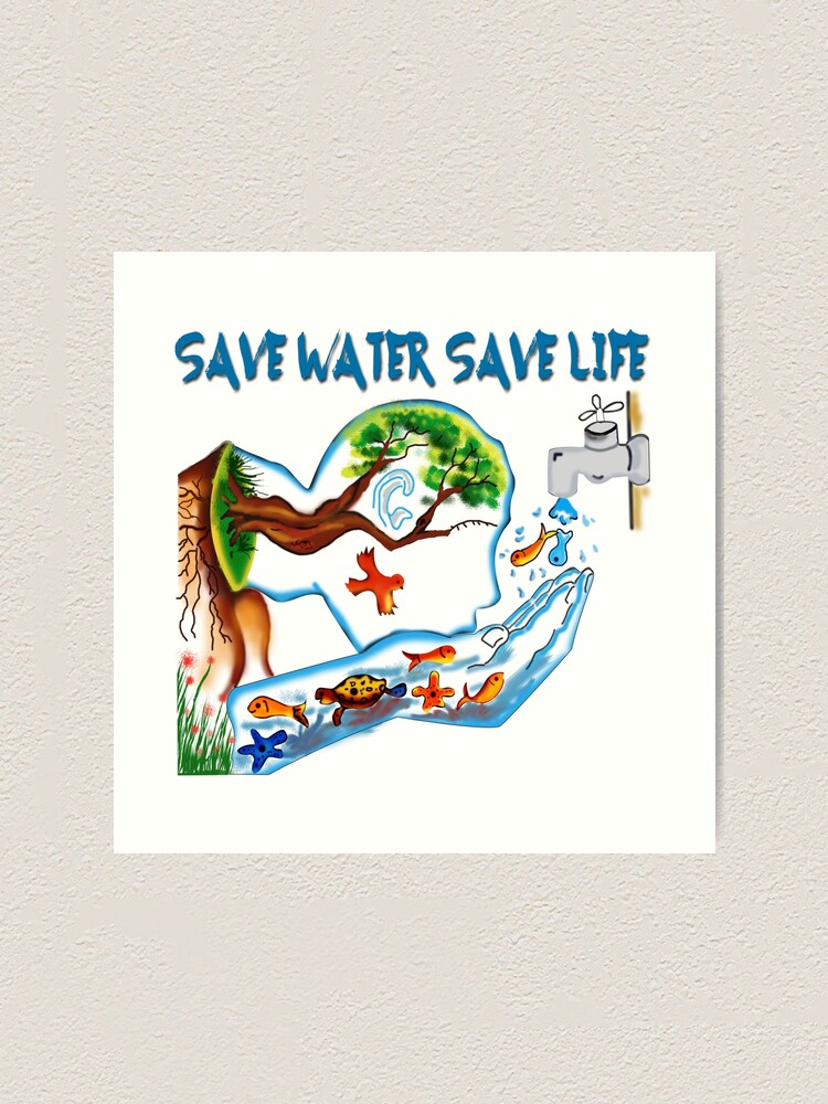 "Save Water Save Live" Art Print for Sale by Om-katha | Redbubble