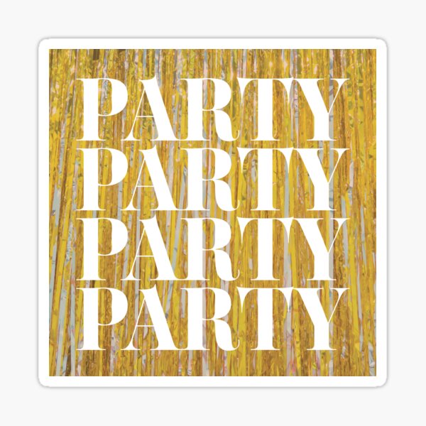 "Party - Word Art with Gold Background" Sticker for Sale by zoehill14 ...