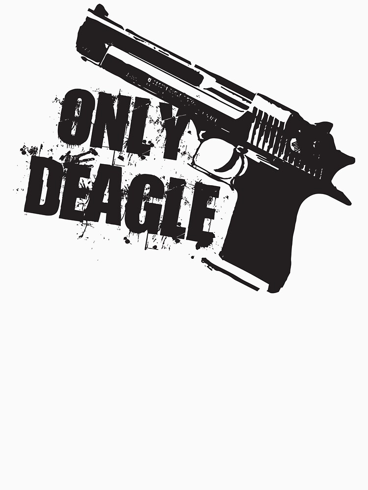"Only Deagle" T-shirt for Sale by SpaceLake | Redbubble | csgo t-shirts ...