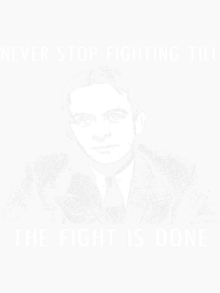 "Never stop fighting till the fight is done poster" Sticker for Sale by ...