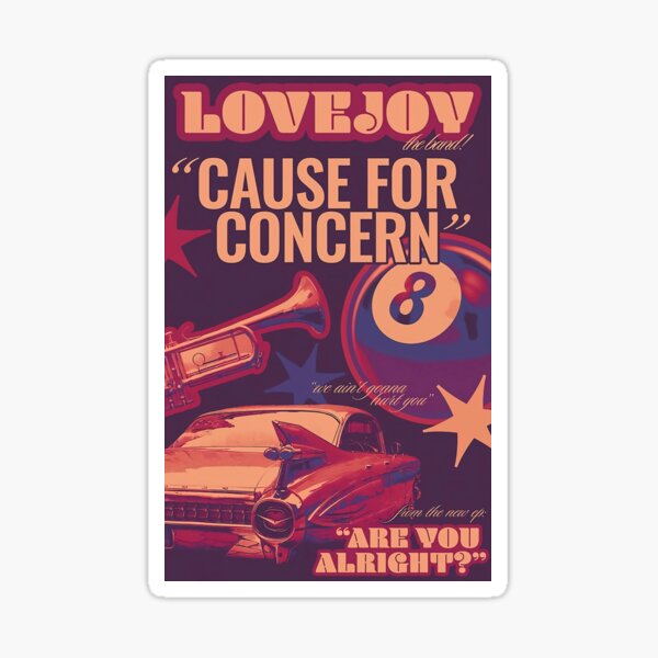 "lovejoy - cause for concern " Sticker for Sale by jinnycrary | Redbubble