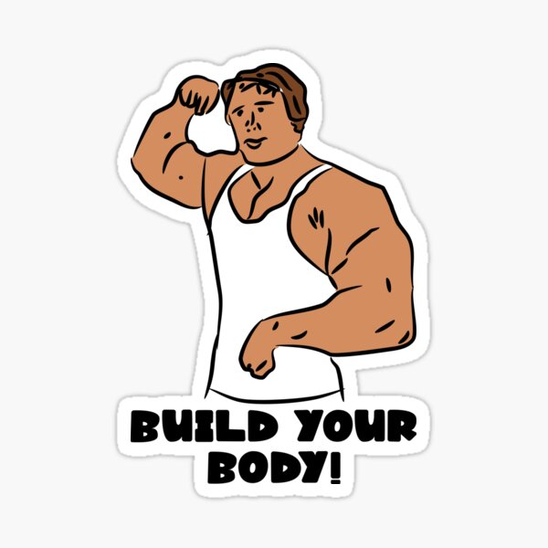 "Bodybuilder, build your body!" Sticker by Nordwind | Redbubble