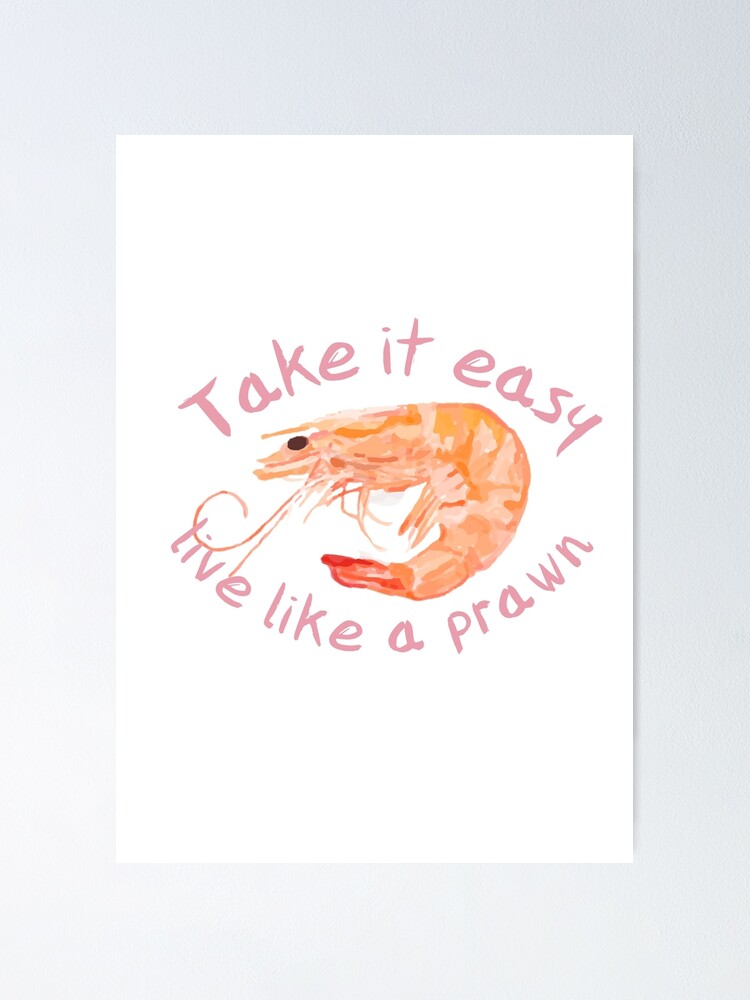 Póster «Tómatelo con calma, vive como un logotipo de gamba para una ...