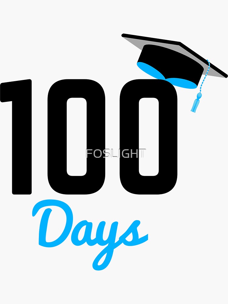 "100 Days Graduation Stickers Gift" Sticker for Sale by FOSLIGHT ...