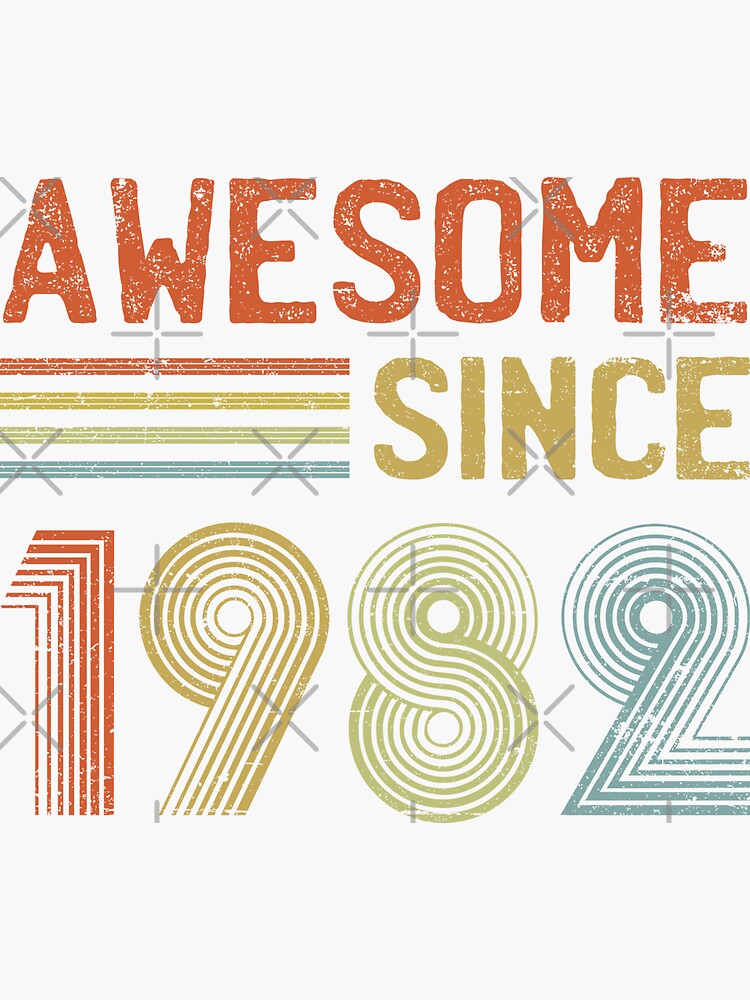"Awesome Since 1982 Born in 1982 40th Birthday Retro Vintage " Sticker ...