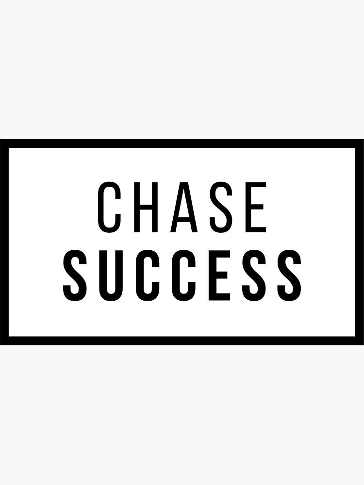 "Chase Success" Sticker for Sale by SimplyOneLiners | Redbubble