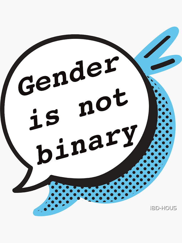 "Gender is not binary" Sticker for Sale by IBD-HOUS | Redbubble