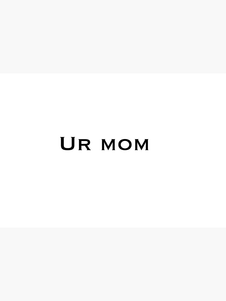 "Ur mom" Sticker by LunchboxStudios | Redbubble