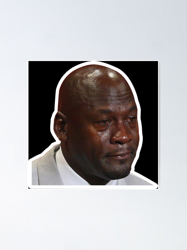 "crying man meme" Poster by los-memes | Redbubble