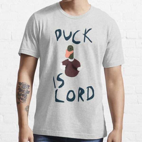 "Duck is Lord" T-shirt for Sale by juwn | Redbubble | starkid t-shirts - team starkid t-shirts ...