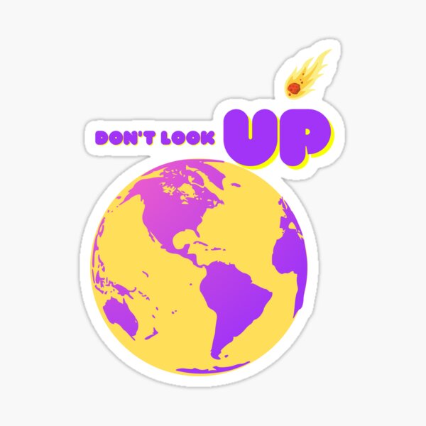 "Do not Look Up" Sticker by ElegantTouches | Redbubble