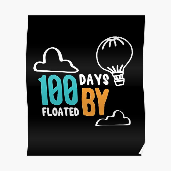 "100 Days Floated by School - Happy 100th Day Of School Celebration ...