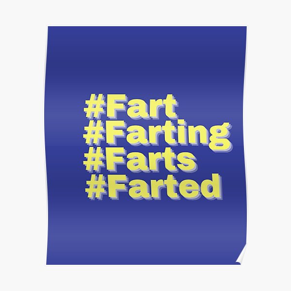 "Hashtag Fart Farting Farts Farted #" Poster for Sale by Willyboy16 ...