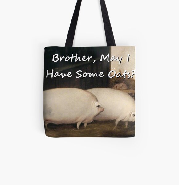 "Brother, may I have some Oats? Pig Meme" Tote Bag for Sale by ...