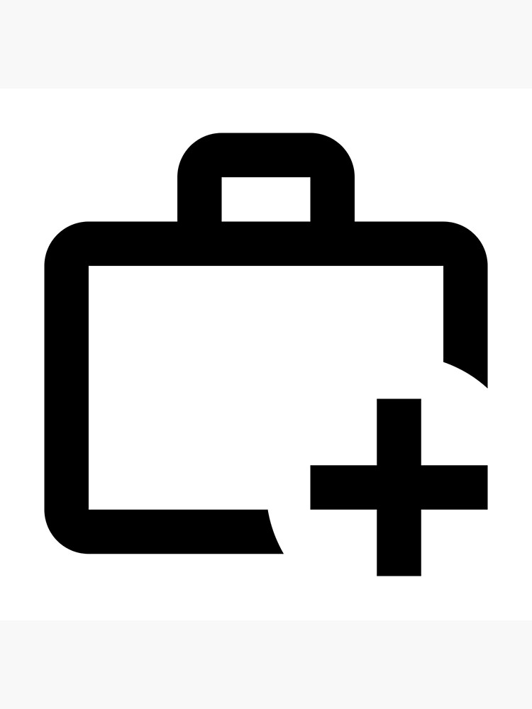 "MDI briefcase-plus-outline" Poster for Sale by GnarlyFurtardo | Redbubble