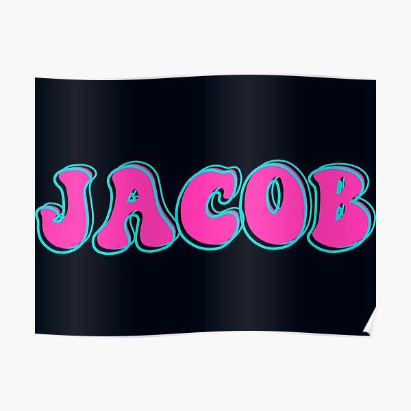 "JACOB Cute Name Design JACOB - Kawaii JACOB Name" Poster by Custom ...