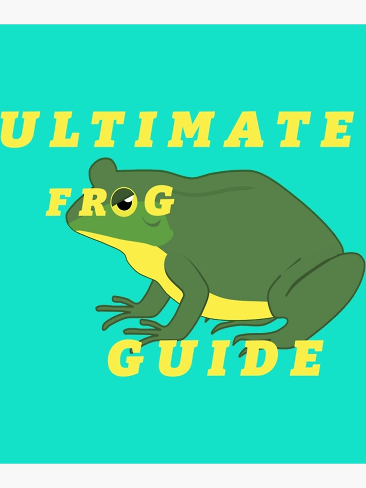 "ultimate frog guide " Poster for Sale by WilldBrush | Redbubble