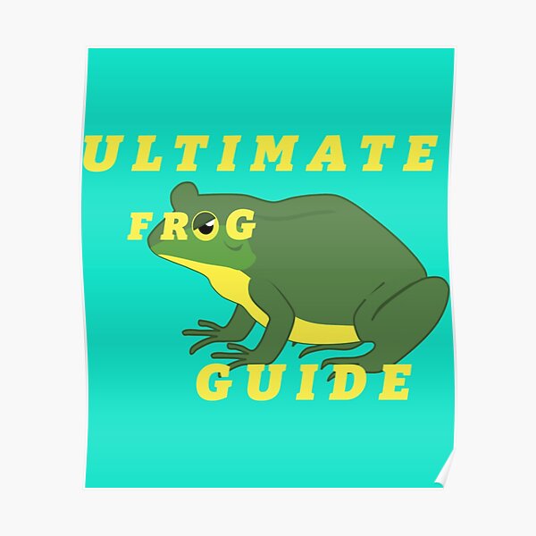 "ultimate frog guide " Poster for Sale by WilldBrush | Redbubble